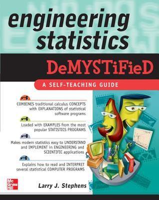 Engineering Statistics Demystified by Larry J. Stephens | Goodreads