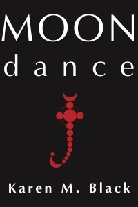 Moondance by Karen M. Black | Goodreads