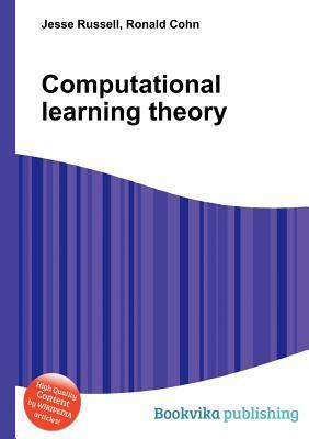 Computational Learning Theory by Jesse Russell | Goodreads