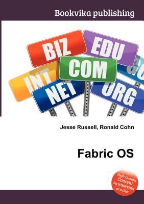 Fabric OS by Jesse Russell | Goodreads
