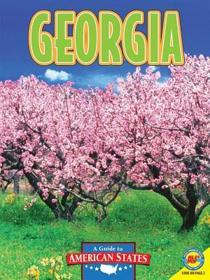 Georgia: The Peach State (Guide to American States) by Jennifer Nault ...