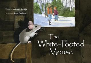 The White-Footed Mouse by Willem Lange | Goodreads