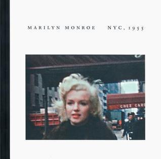 Marilyn Monroe: NYC, 1955: Photographs by Peter Mangone by Jason ...