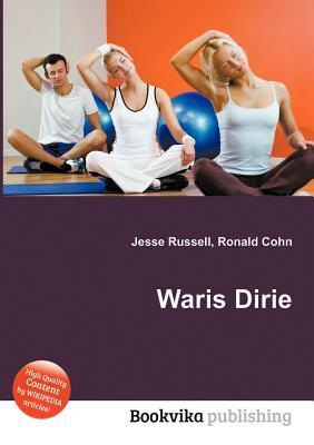Waris Dirie by Jesse Russell | Goodreads