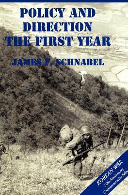 Policy and Direction: The First Year by James F. Schnabel | Goodreads