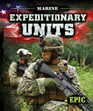Marine Expeditionary Units (Epic Books: U.S. Military) by Nick Gordon ...