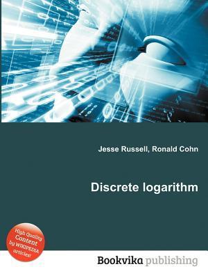Discrete Logarithm by Jesse Russell | Goodreads