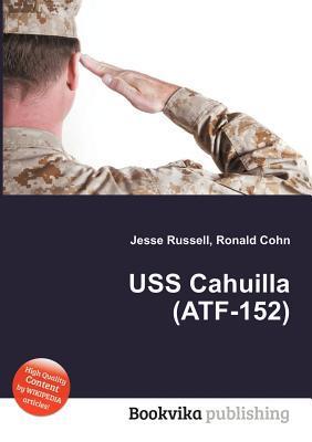 USS Cahuilla (Atf-152) by Jesse Russell | Goodreads