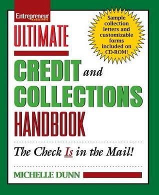 Ultimate Credit and Collections Handbook by Michelle Dunn | Goodreads