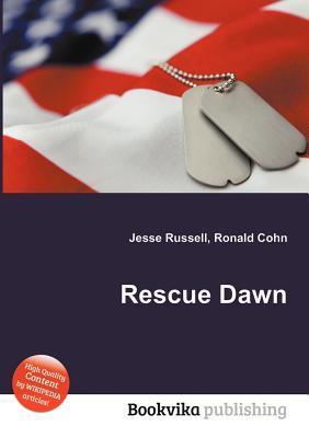 Rescue Dawn by Jesse Russell | Goodreads