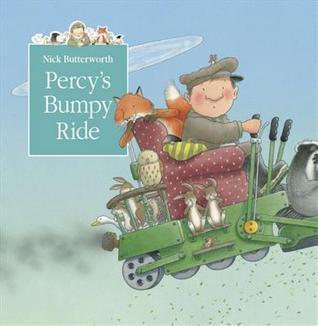 Percy’s Bumpy Ride by Nick Butterworth | Goodreads