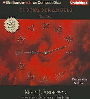 Clockwork Angels: The Novel by Kevin J. Anderson | Goodreads