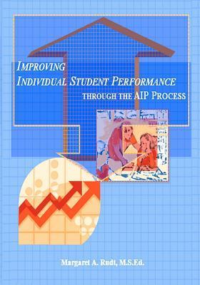 Improving Individual Student Performance through the AIP Process by ...