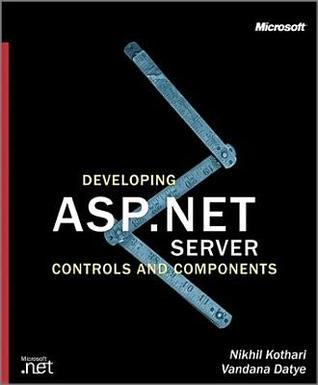 Developing Microsoft(r) ASP.Net Server Controls and Components by ...