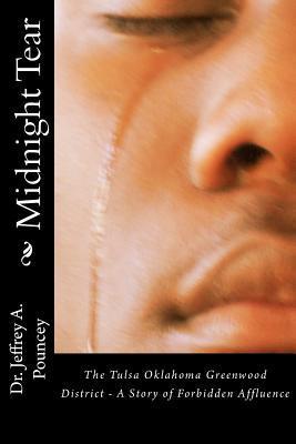 Midnight Tear: by Jeffrey A. Pouncey | Goodreads