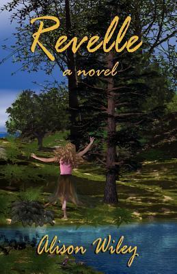 Revelle by Alison Wiley | Goodreads