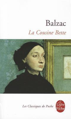 La Cousine Bette by Honoré de Balzac | Goodreads