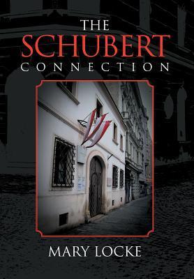 The Schubert Connection by Mary Locke | Goodreads