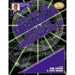 Tera-Tom on Teradata Database Administration by Tom Coffing | Goodreads
