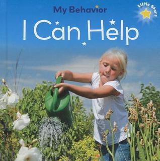 I Can Help (Little Stars: My Behavior) by Liz Lennon | Goodreads