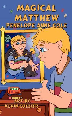 Magical Matthew by Penelope Anne Cole | Goodreads