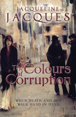 The Colours of Corruption by Jacqueline Jacques | Goodreads