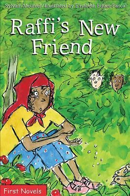 Raffi's New Friend by Sylvain Meunier | Goodreads