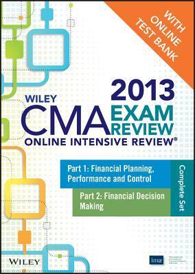 Wiley CMA Exam Review 2013 Online Intensive Review + Test Bank ...
