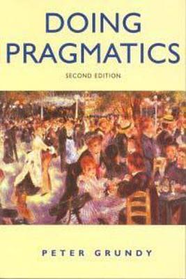 Doing Pragmatics by Peter Grundy | Goodreads