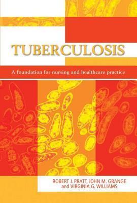 Tuberculosis: A Foundation for Nursing and Healthcare Practice by ...