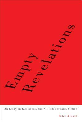 Empty Revelations: An Essay on Talk About, and Attitudes Toward ...