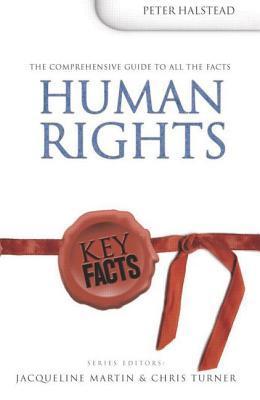 Key Facts: Human Rights by Peter Halstead | Goodreads
