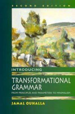 Introducing Transformational Grammar : From Principles and Parameters to Minimalism by Jamal ...
