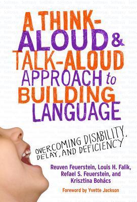 A Think-Aloud and Talk-Aloud Approach to Building Language: Overcoming ...