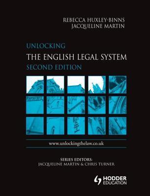 Unlocking the English Legal System by Rebecca Huxley-Binns | Goodreads