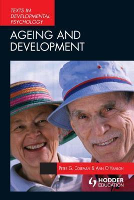 Ageing and Development: Theories and Research by Peter G. Coleman ...