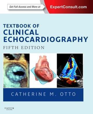 Textbook of Clinical Echocardiography (Textbook of Clinical ...