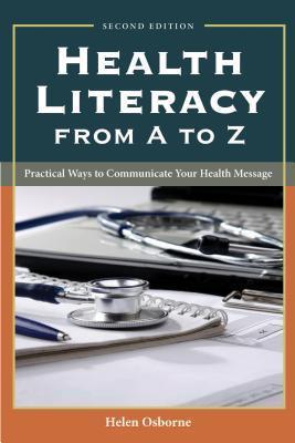 Health Literacy from A to Z by Helen Osborne | Goodreads