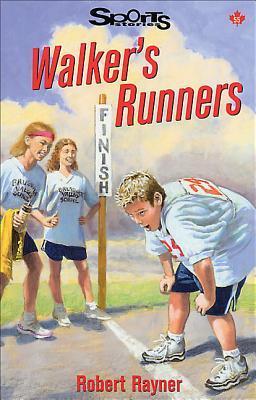 Walker's Runners (Lorimer Sports Stories) by Robert Rayner | Goodreads