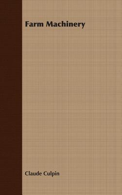 Farm Machinery by Claude Culpin | Goodreads