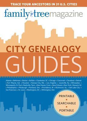 City Genealogy Guides: Trace Your Ancestors in 30 Us Cities by Family ...