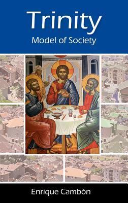 Trinity: Model of Society (Theology and Faith) by Enrique Cambon ...