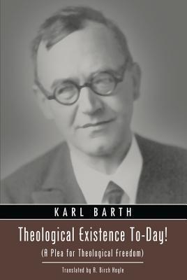 Theological Existence To-Day!: by Karl Barth | Goodreads