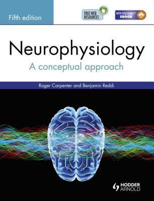 Neurophysiology: A Conceptual Approach by Roger H.S. Carpenter | Goodreads