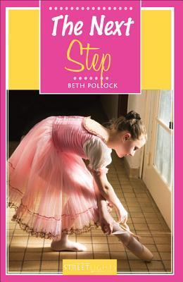 The Next Step (Lorimer Streetlights) by Beth Pollock | Goodreads