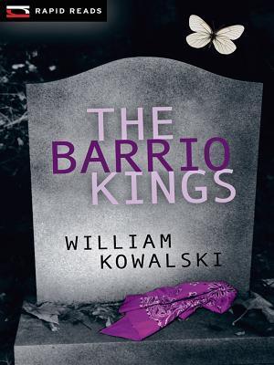 The Barrio Kings by William Kowalski | Goodreads