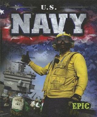 U.S. Navy (Epic Books: U.S. Military) by Nick Gordon | Goodreads