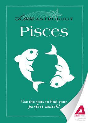 Love Astrology: Pisces: Use the stars to find your perfect match! by ...