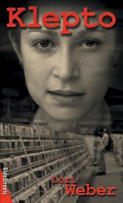 Klepto (Lorimer SideStreets) by Lori Weber | Goodreads