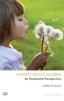 Therapy with Children: An Existential Perspective by Chris Scalzo ...